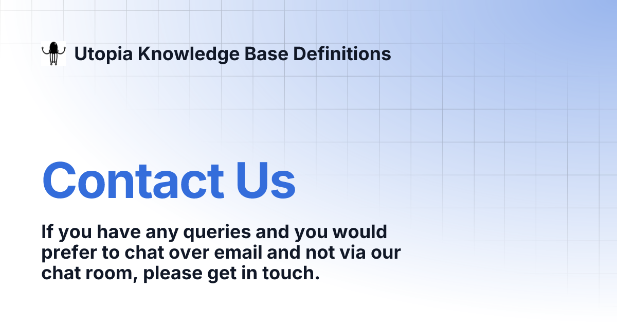 Contact Us | Utopia Knowledge Base Definitions